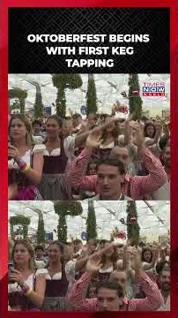 World News: Oktoberfest Opens In Munich As First Beer Kegs Are Tapped | Times Now World