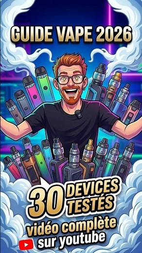 30 devices testés pour TOI — le guide vape 2026 est là 🔥