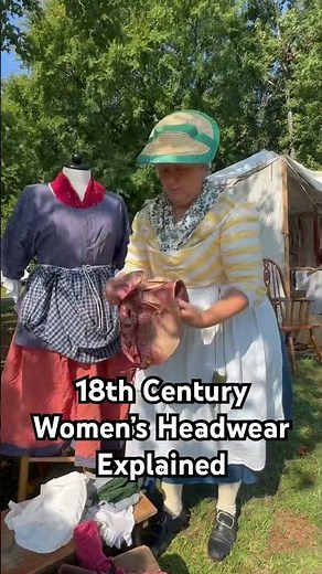 18th Century Women’s Headwear Explained