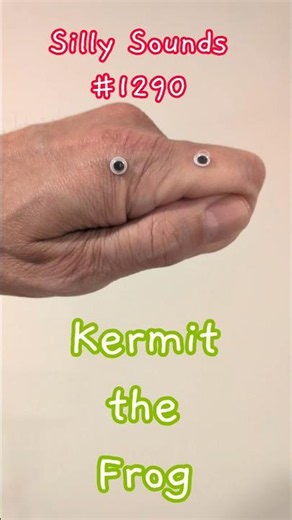 Silly Sounds #1290: Kermit the Frog requested by ‪@OwenTheBHAndTBFan2024‬
