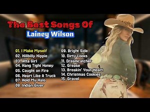 Greatest Hits of All Time - Lainey Wilson | Masterpiece Playlist
