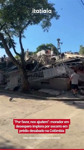 DESPERATE RESIDENT PLEADS FOR HELP AT COLLAPSED BUILDING IN COLOMBIA