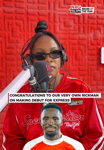 Congratulations to our very own @Rickman Manrick on making debut for Express!🔥 #NRGRadioUG #NRGBreakfastClubUG