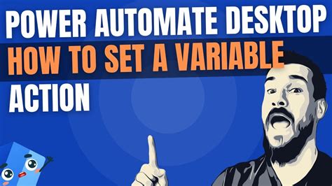 power automate desktop how to set a variable set variable youtube