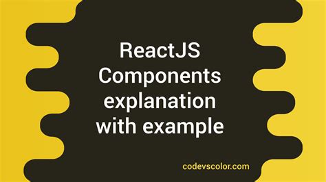 what are components in reactjs and how to use these components