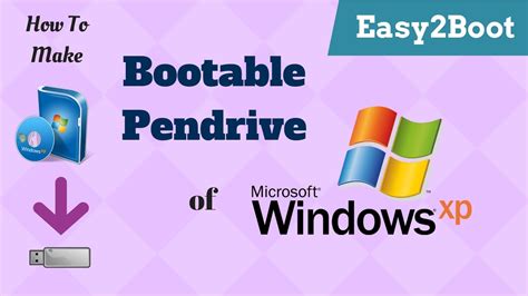 Windows Xp Bootable Usb How To Create Bootable Pendrive Of Windows Xp