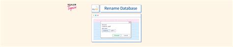 Rename A Database In Mysql Scaler Topics