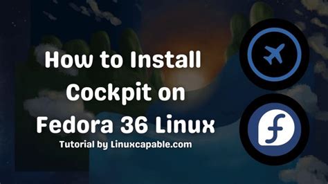 How To Install Cockpit On Fedora 36 Linux