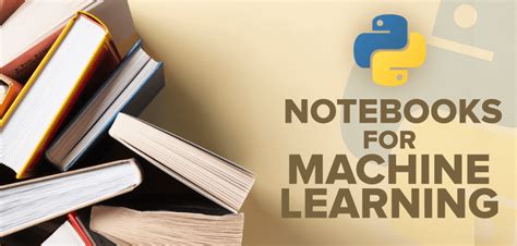 top python notebooks for machine learning geeksforgeeks