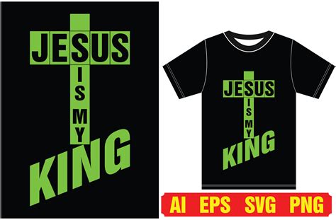 Jesus Is My King T Shirt Jesus Shirts Graphic By Sadequl56 · Creative