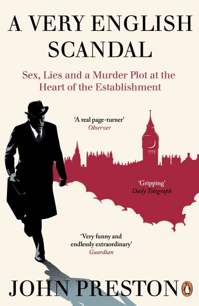 a very english scandal sex lies and a murder plot at the heart of the