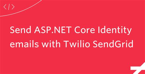 how to send asp core identity emails with twilio sendgrid