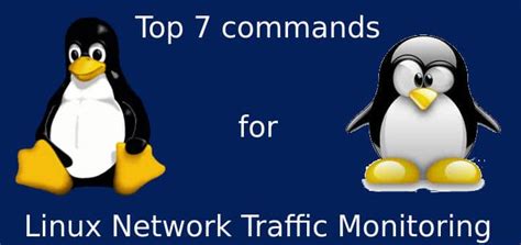 top 7 commands for linux network traffic monitoring linuxtechlab
