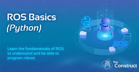 ros tutorial for beginners python the construct