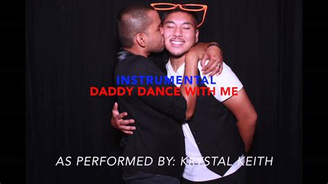 Krystal Keith Daddy Dance With Me Instrumental Youtube