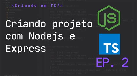 tc criando projeto com nodejs e typrescrit criando um tc do zero