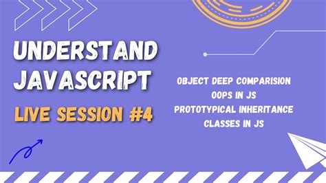 understand javascript 4 deep compare objects oops prototype