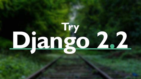 try django tutorial series v2 2 python web