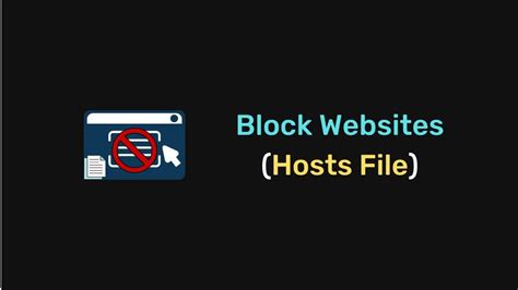 how to block websites editing hosts file and extensions