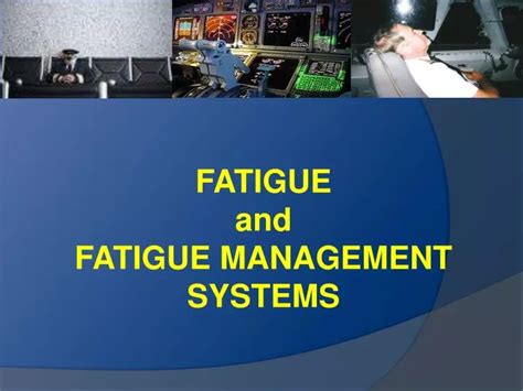 Ppt Fatigue And Fatigue Management Systems Powerpoint Presentation