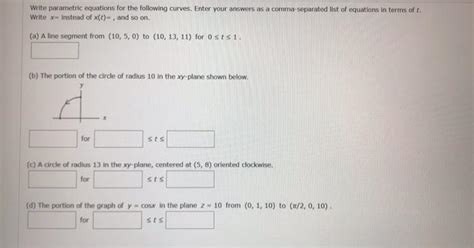 Solved Write Parametric Equations For The Following Curves