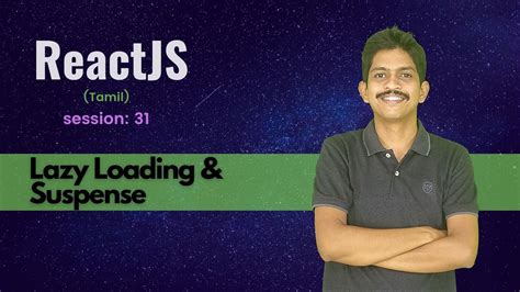 reactjs tamil lazy loading and suspense code splitting session