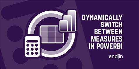 how to dynamically switch between measures in power bi visuals with