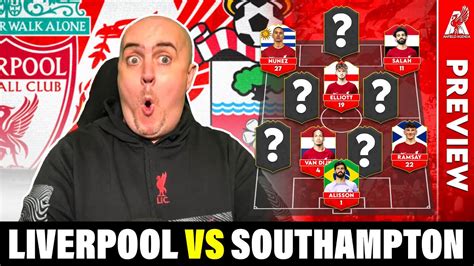 Liverpool Vs Southampton Starting Xi Prediction And Preview Youtube