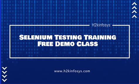 selenium testing training free demo class h2kinfosys blog