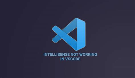 intellisense doesn t work in vscode possible fixes linuxpip