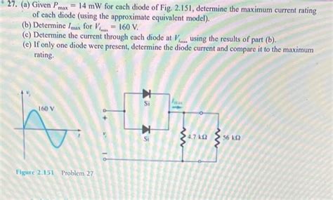 Solved 7 A Given Pmax 14 Mw For Each Diode Of Fig 2 151