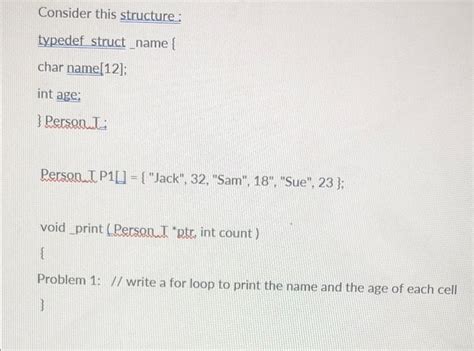 solved consider this structure typedef struct name char