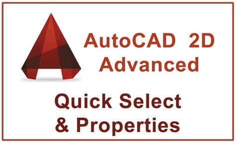 how to use quick select and properties tutorial autocad