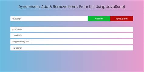 dynamically add and remove items from list using javascript tutorial101