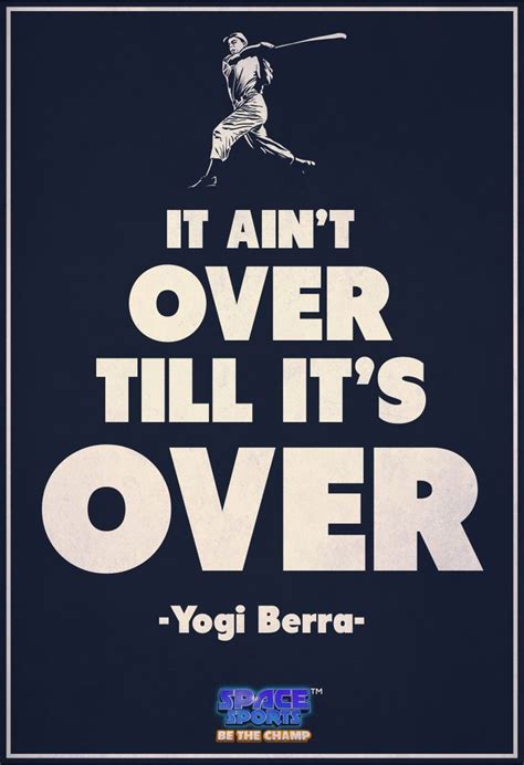 Yogi Berra Quotes It Aint Over