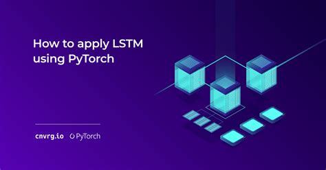 pytorch lstm the definitive guide