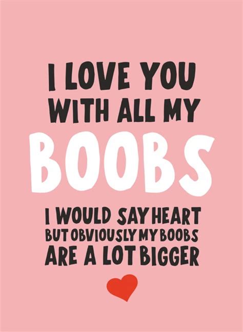 I Love You With All My Boobs By Banter King Cardly