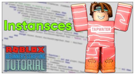 beginner s roblox scripting tutorial 14 instances [fixed] beginner