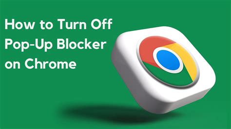 How To Turn Off Pop Up Blocker In Chrome