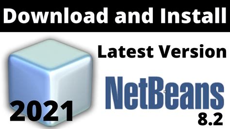 how to download and install netbeans ide 8 2 in windows 10 2021