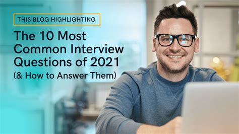 The 10 Most Common Interview Questions And Answers 2022