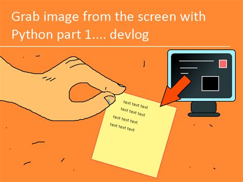 grab part of the screen with pyton devlog part 1 python programming
