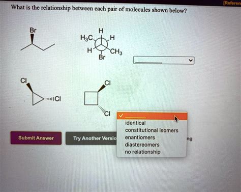 Solved What Is The Relationship Between Each Pair Of Molecules Shown