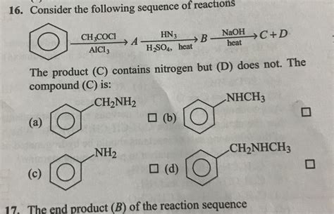 16 Consider The Following Sequence Of Reactions Ch3coci Hn3 B Naoh