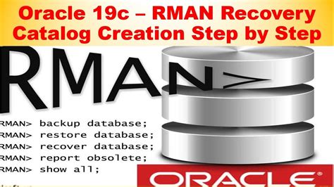 oracle 19c rman recovery catalog database creation step by step