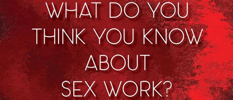 Sex Workers Of Aotearoa A Day In The Life Of Wellington Eventfinda