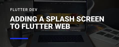 adding a splash screen to flutter web gonçalo palma