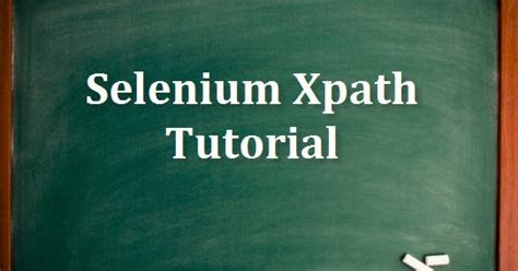 selenium xpath tutorial