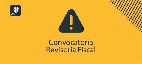 Convocatoria Elección De La Revisoría Fiscal Corporación Gilberto