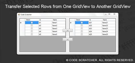 transfer selected rows from one gridview to another gridview the